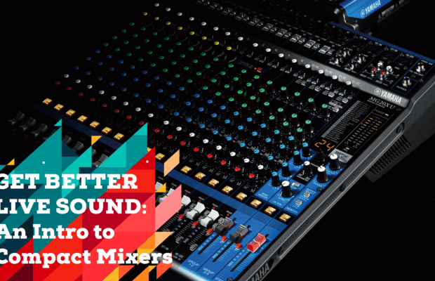 Get Better Sound: An Intro to Live Mixers | Performer Mag